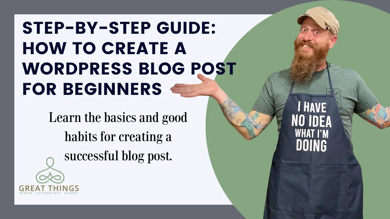 How to Create a WordPress Blog Post: A Beginner's Guide