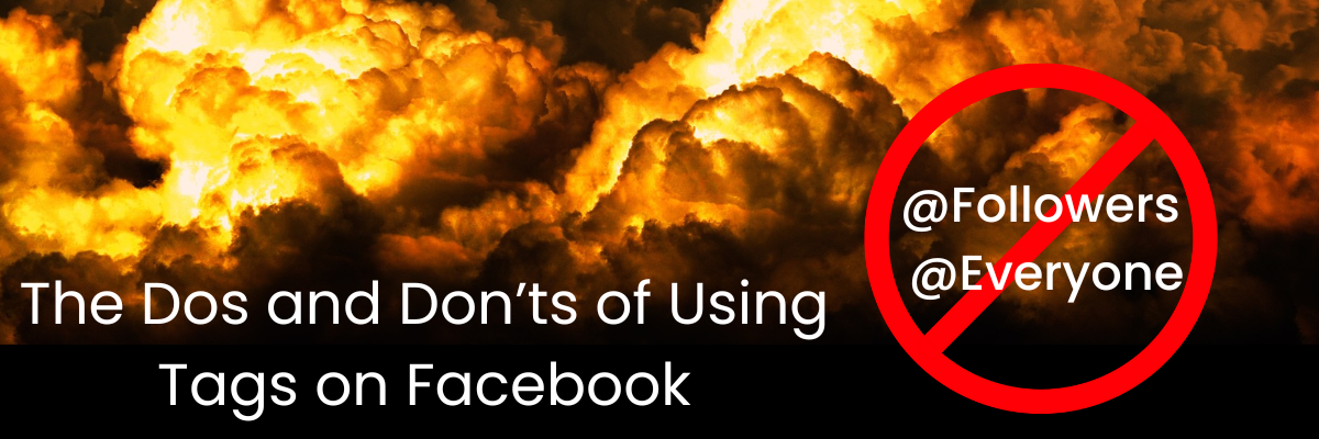 The Dos and Don’ts of Using @Followers and @Everyone Tags on Facebook